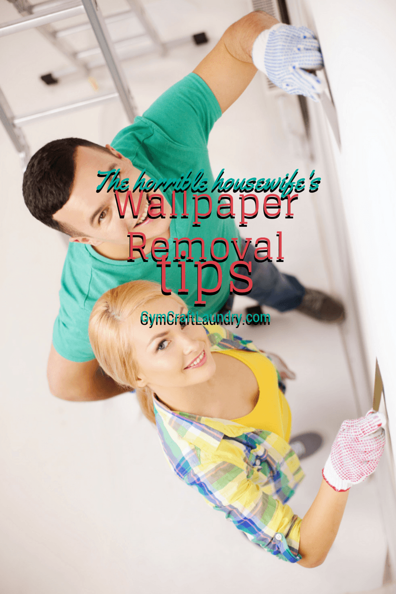 How to Remove Old Wallpaper - Gym Craft Laundry