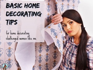Super Basic Home Decorating Tips